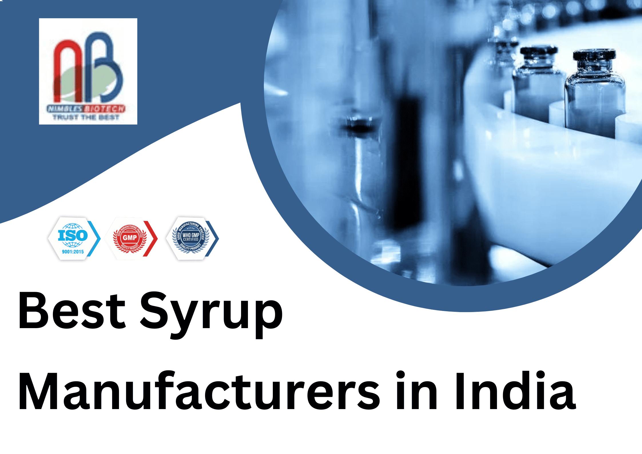Unveiling the Best Syrup Manufacturers in India - Nimbles Biotech
