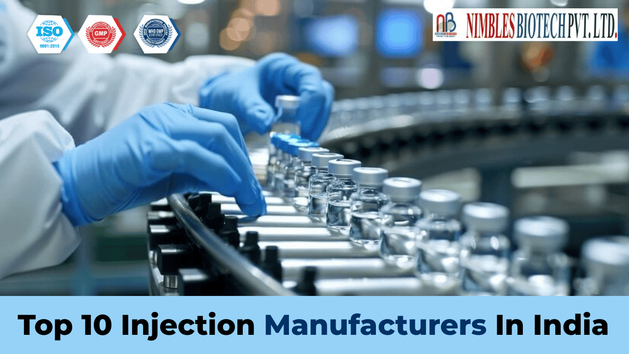 Top 10 Injection Manufacturers In India - Nimbles Biotech